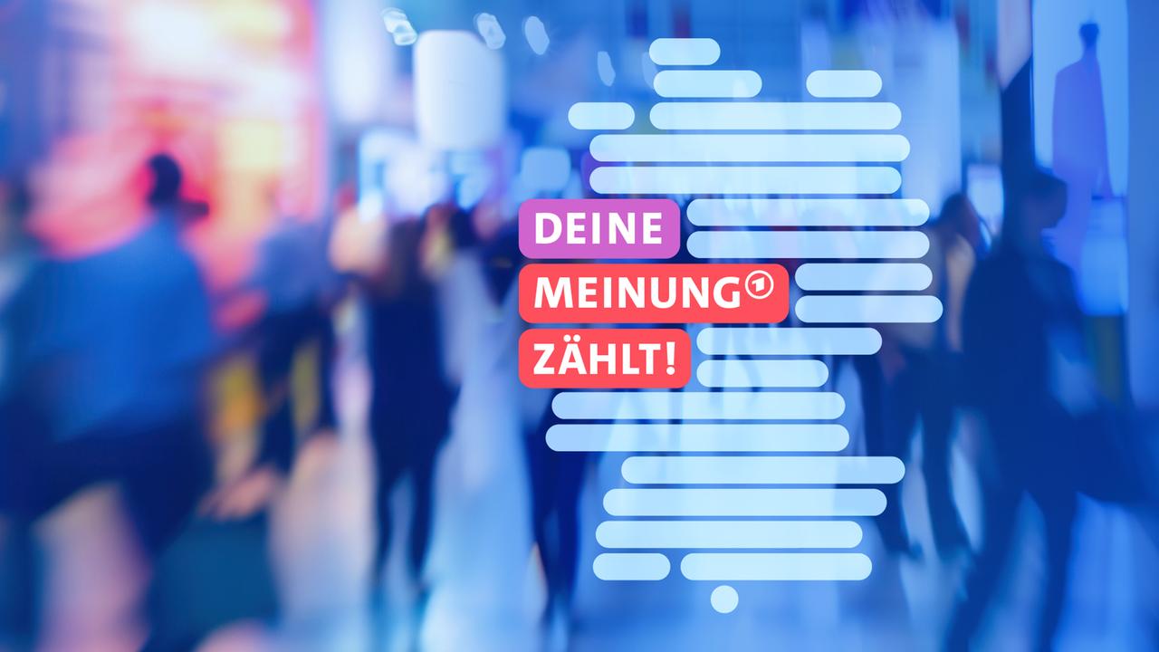 ARD-Aktion "Deine Meinung zählt!" zum Thema Gerechtigkeit | ard.de